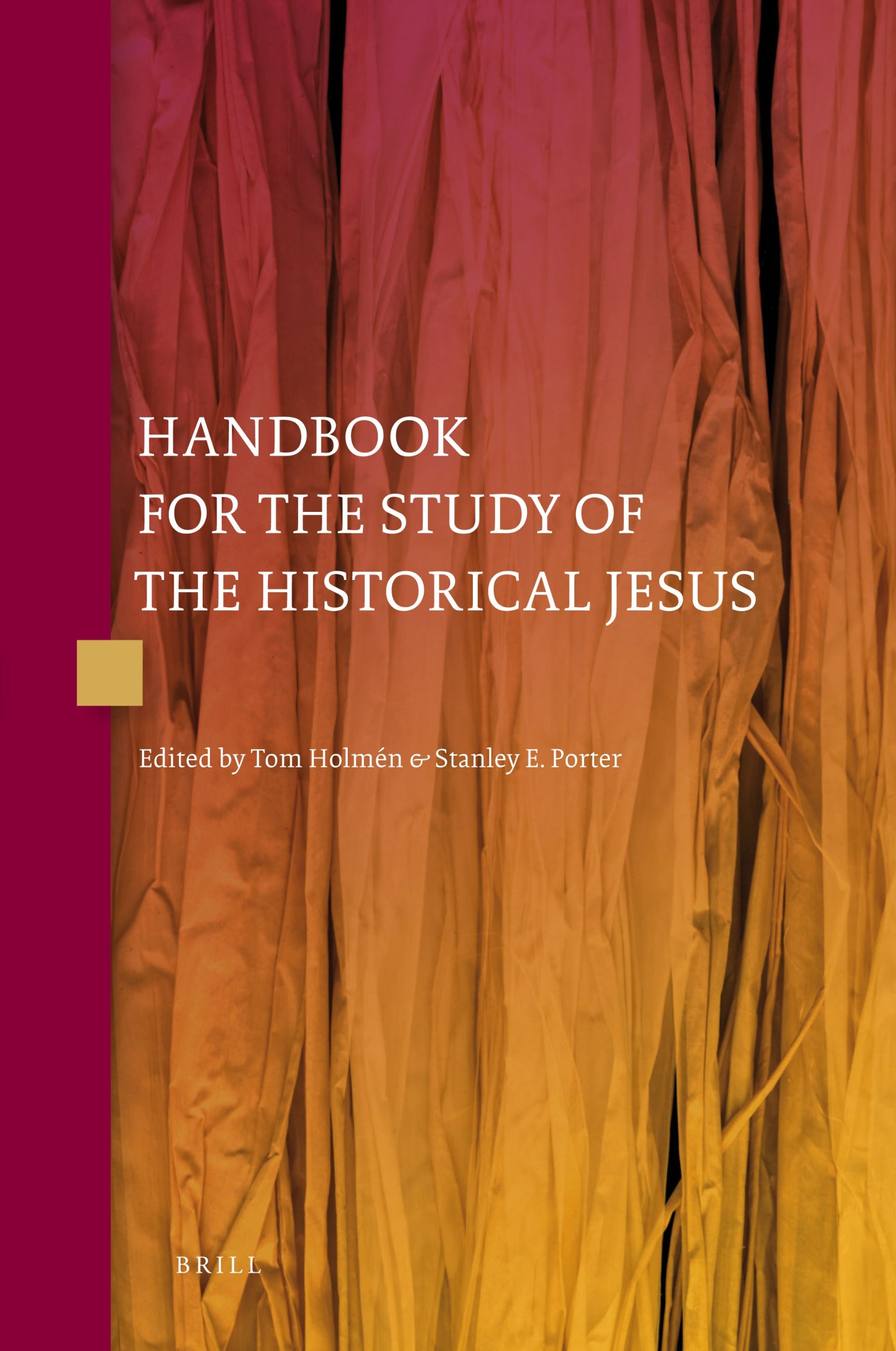 Book Highlight: The Handbook of the Study of the Historical Jesus (PB ...